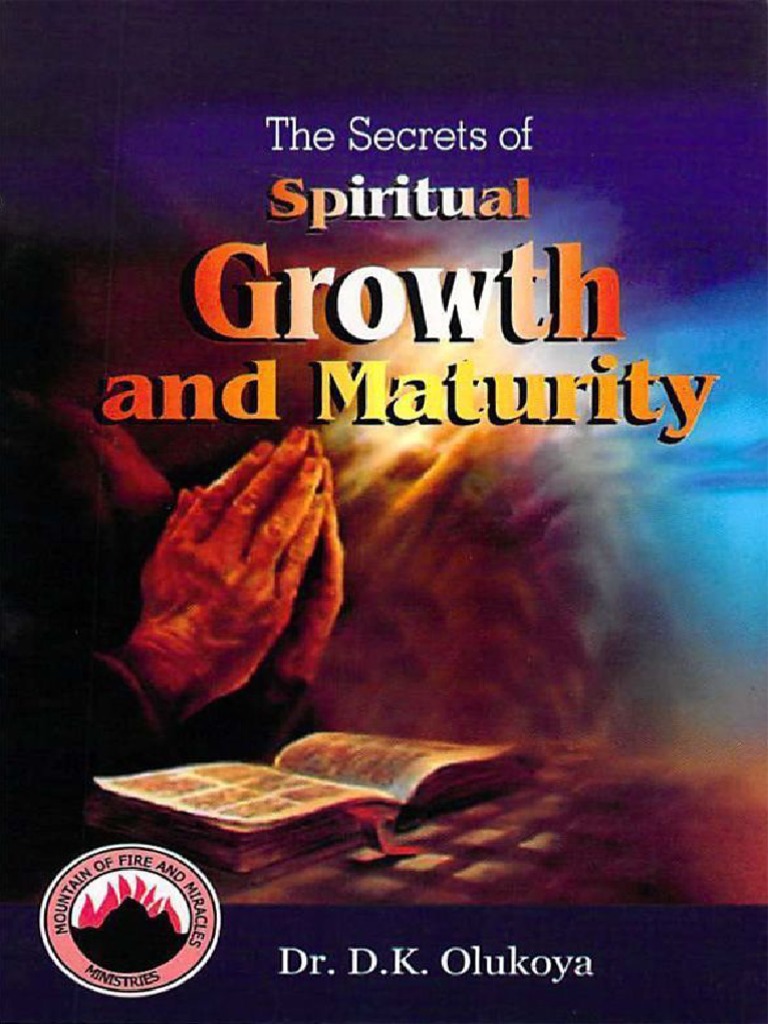 The Secrets of Spiritual Growth - D. K. Olukoya | PDF | Satan | Saint Peter