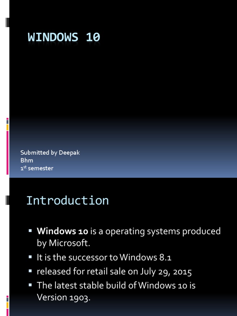 Windows 10: Submitted by Deepak BHM 1 Semester | PDF | Computers ...