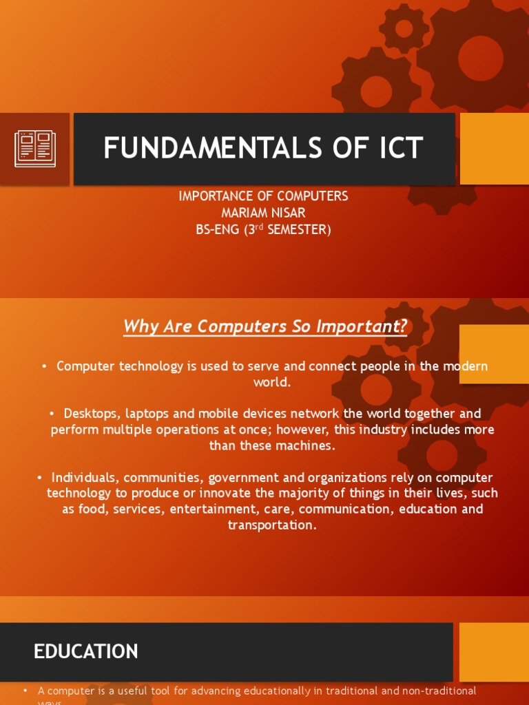Fundamentals of Ict: Importance of Computers Mariam Nisar BS-ENG (3 ...