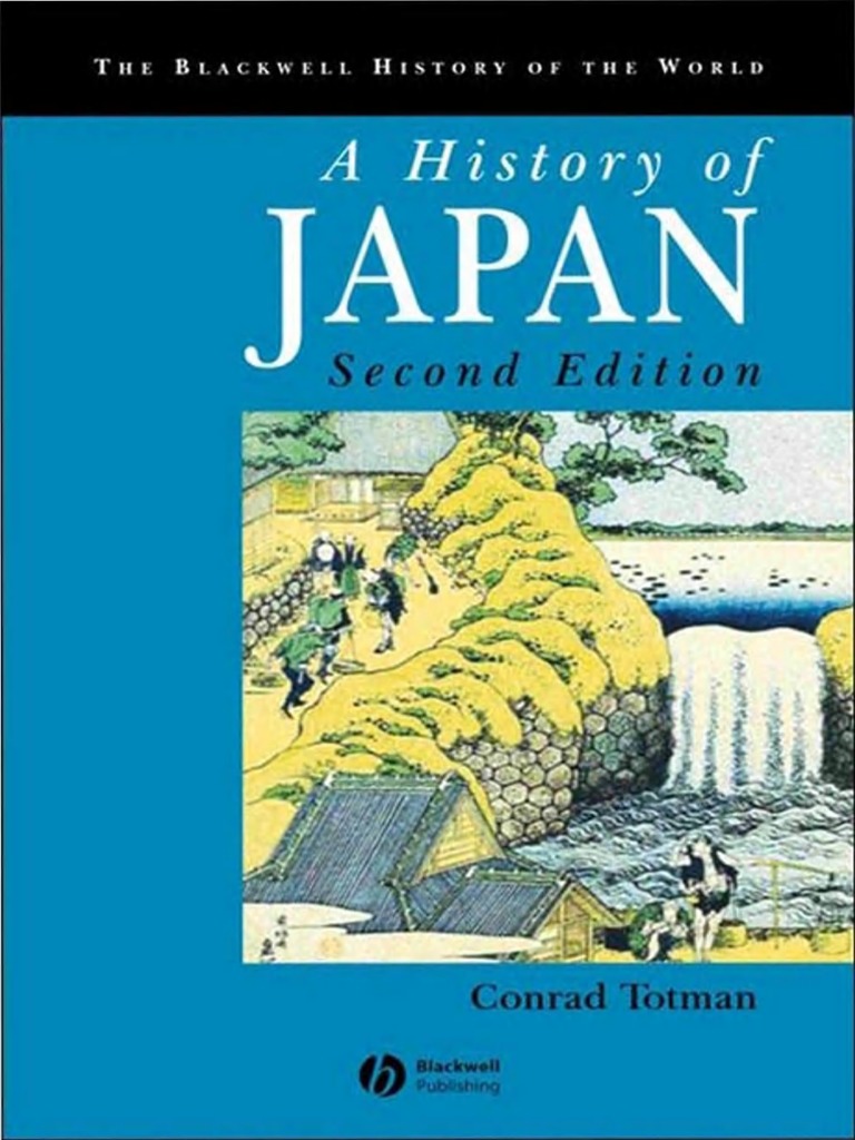 A History of Japan (2nd Edition) - Conrad Totman | PDF