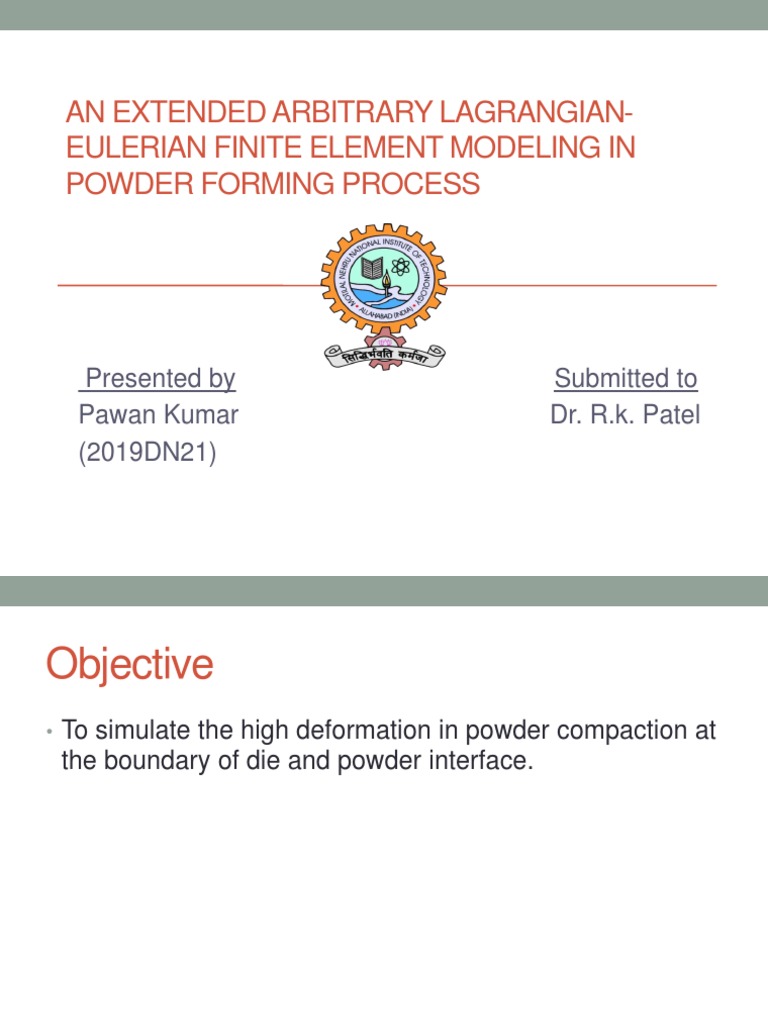 An Extended Arbitrary Lagrangian-Eulerian Finite Element Modeling in Powder Forming Process ...