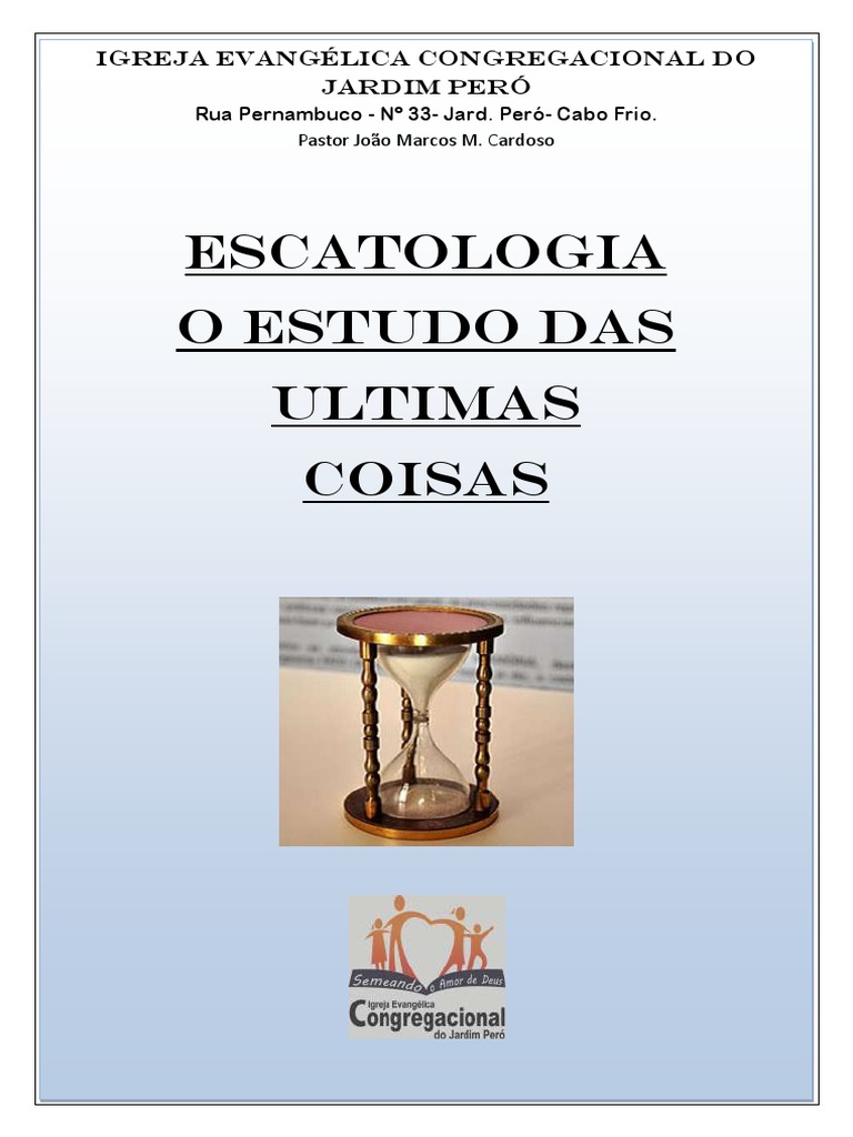 Escatologia Bíblica: O Estudo das Últimas Coisas | PDF | Escatologia | Arrebatamento cristão