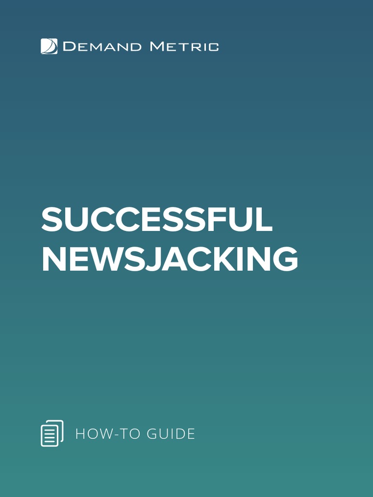 Successful Newsjacking: How-To Guide | PDF | News | Social Media