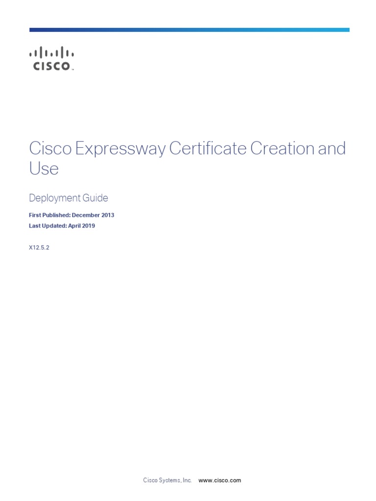 Cisco Expressway Certificate Creation and Use Deployment Guide X12 5 PDF | PDF | Public Key ...