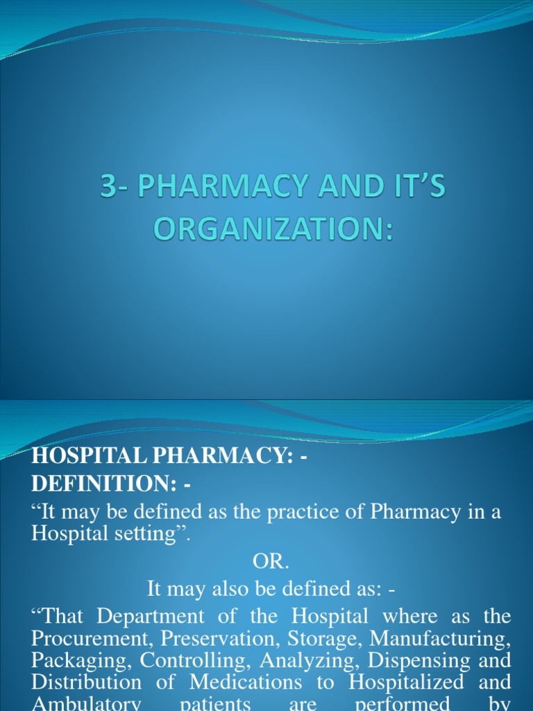 3 - Pharmacy and Its Organization | PDF | Pharmacy | Prescription Drugs
