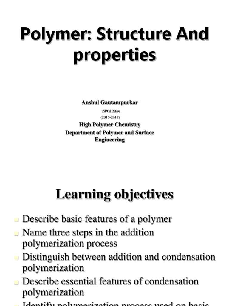 Polymer: Structure and Properties: Anshul Gautampurkar | PDF ...