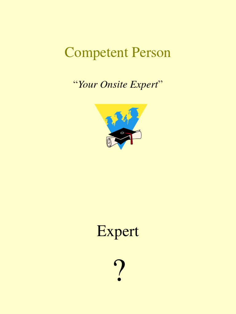 Competent Person: "Your Onsite Expert" | PDF | Business | Self-Improvement