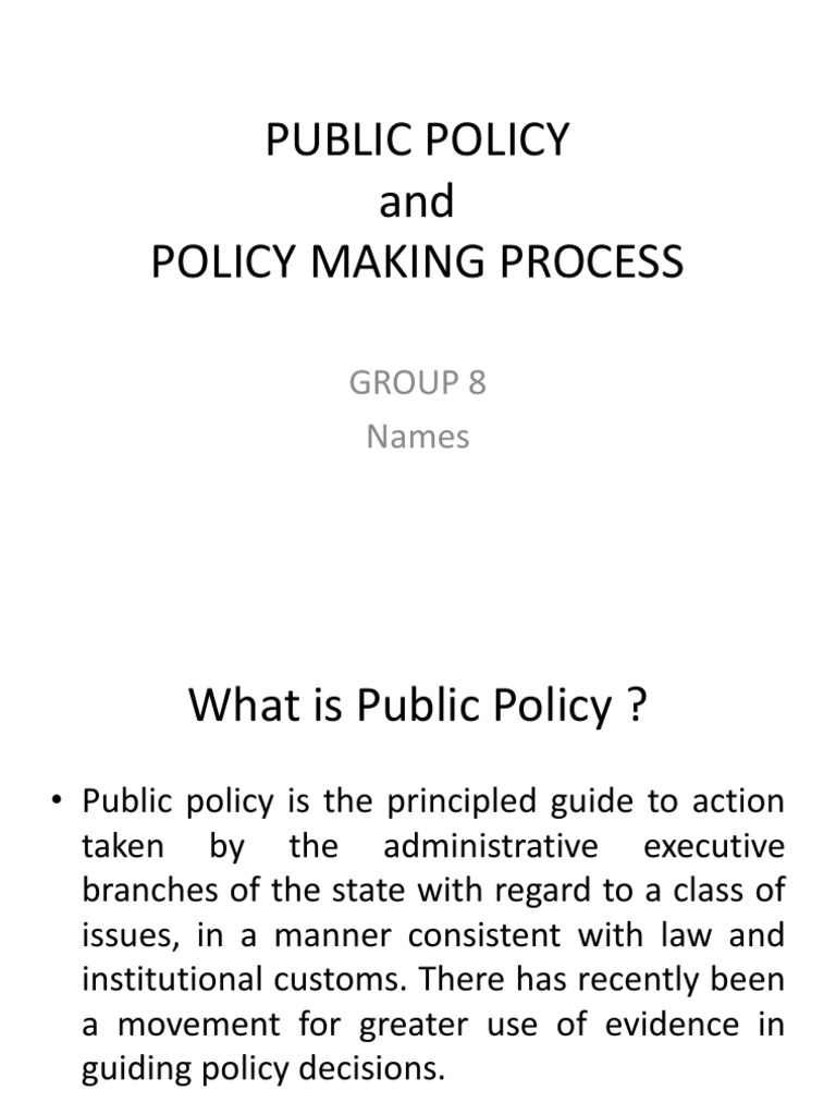 Public Policy and Policy Making Process: Group 8 Names | PDF | Policy ...