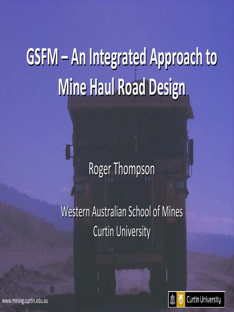 Thompson R. J. 2011. GSFM - An Integrated Approach To Mine Haul Road ...