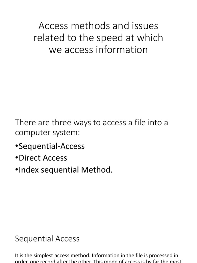Access Methods and Issues Related To The Speed at Which We Access ...