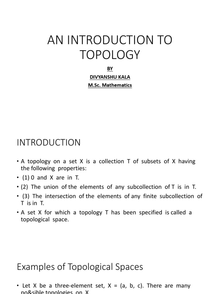 An Introduction To Topology: BY Divyanshu Kala M.Sc. Mathematics | PDF