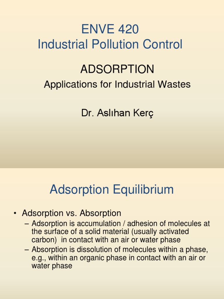 ENVE 420 Industrial Pollution Control: Adsorption | PDF | Adsorption ...
