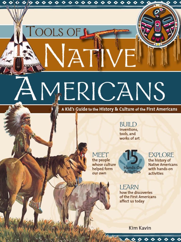 Tools of Native Americans - A Kid's Guide To The History & Culture of ...