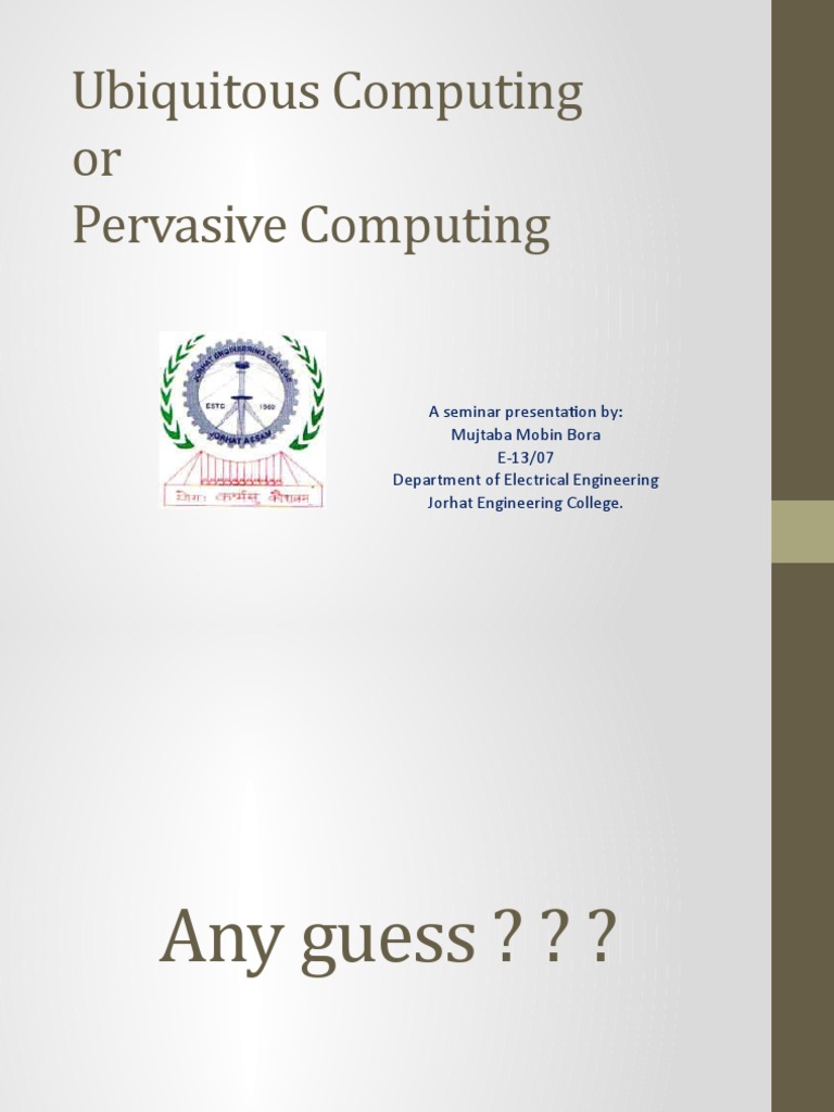 Ubiquitous Computing or Pervasive Computing | PDF | Computing | Computer Science