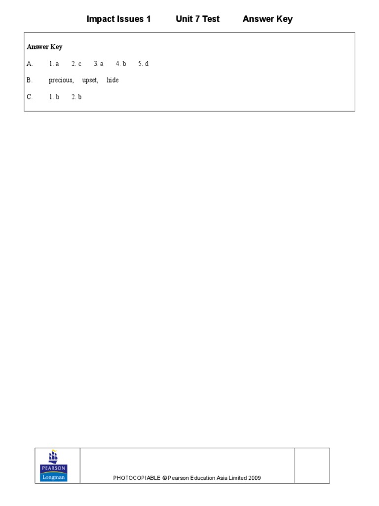 Impact Issues 1 Unit 7 Test Answer Key: A. 1. A 2. C 3. A 4. B 5. D B ...