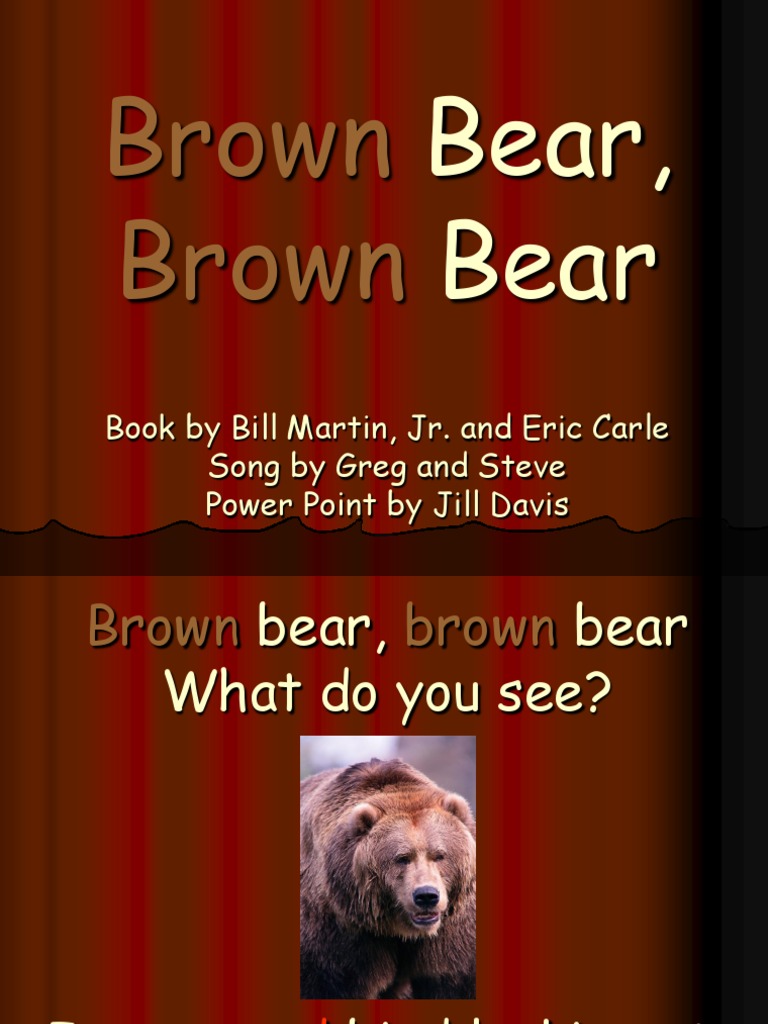 Brown Bear, Brown Bear: A Visual Journey | PDF | Language Arts & Discipline
