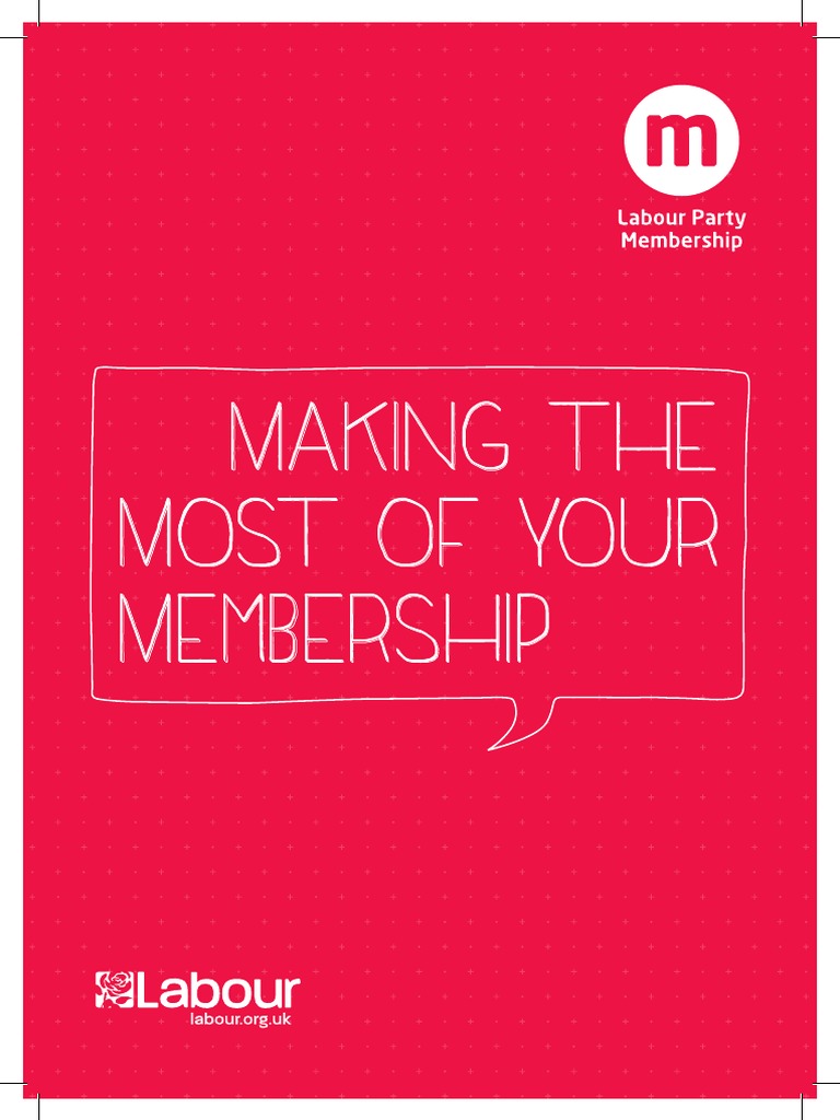Making The Most of Your Membership | PDF | Labour Party (Uk ...