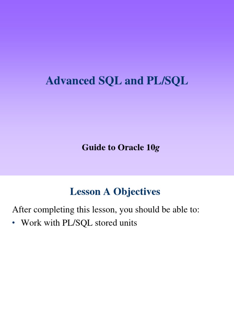 Advanced SQL and PL/SQL: Guide To Oracle 10g | PDF | Parameter (Computer Programming) | Pl/Sql