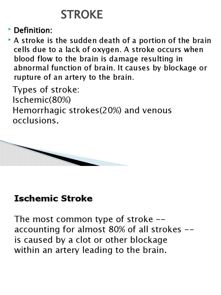 Stroke: Types of Stroke: Ischemic (80%) Hemorrhagic Strokes (20%) and Venous Occlusions | PDF ...
