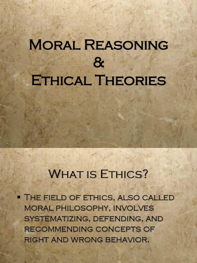 Moral Reasoning & Ethical Theories | PDF | Evil | Morality