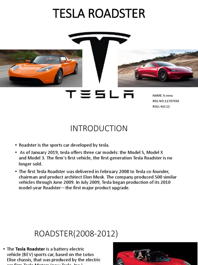 Tesla Roadster: NAME: K.venu REG NO:11707650 Roll No:12 | PDF | Private ...
