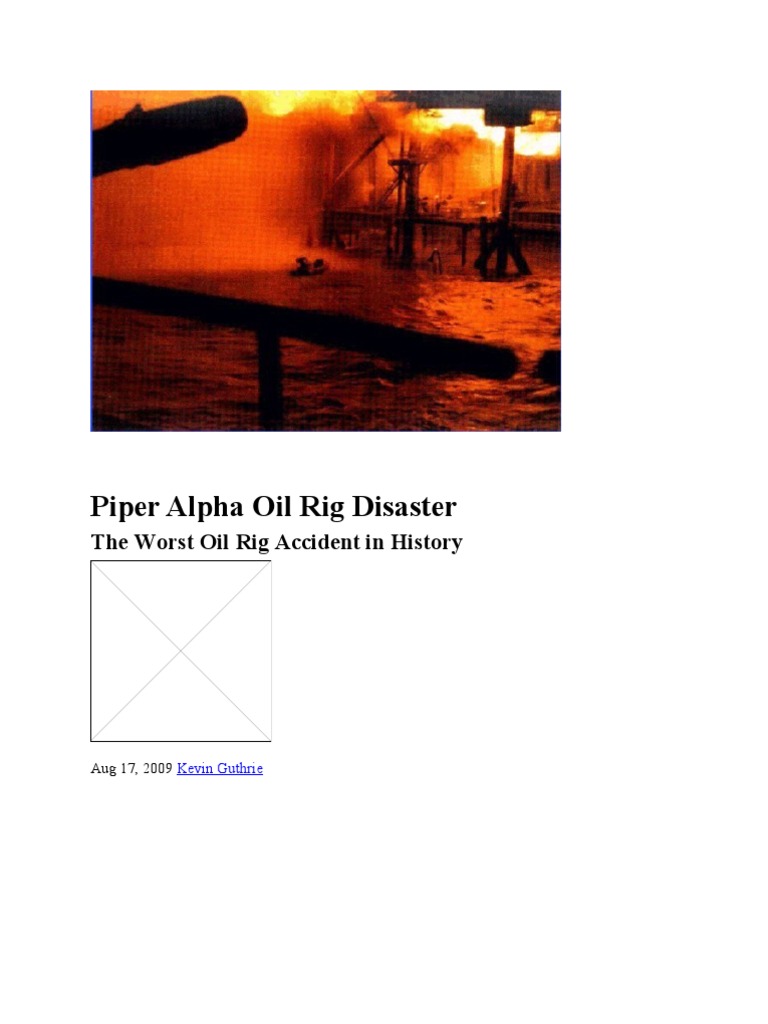 Piper Alpha Oil Rig Disaster | PDF | Petroleum | Fossil Fuels