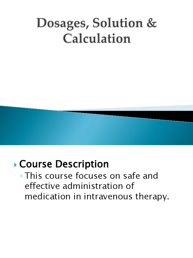 5 Dosages, Solution & Calculation | PDF | Clinical Medicine | Drugs
