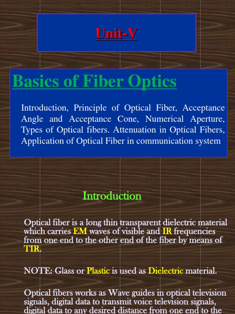 Unit-V: Basics of Fiber Optics | PDF | Optical Fiber | Optics