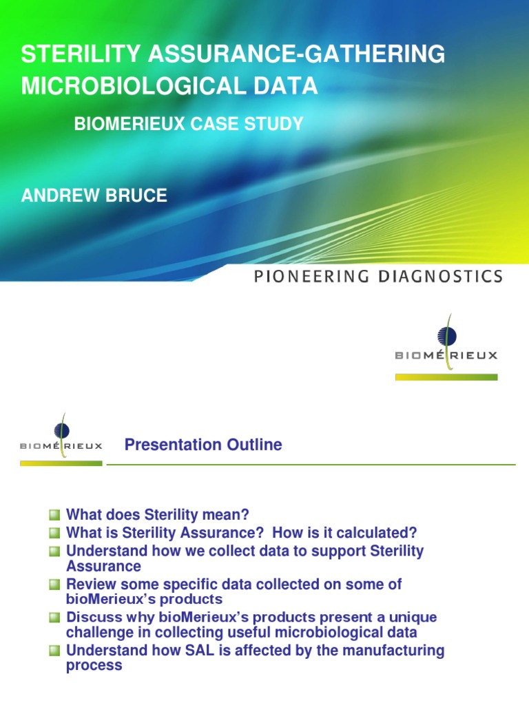 Sterility Assurance-Gathering Microbiological Data: Biomerieux Case ...