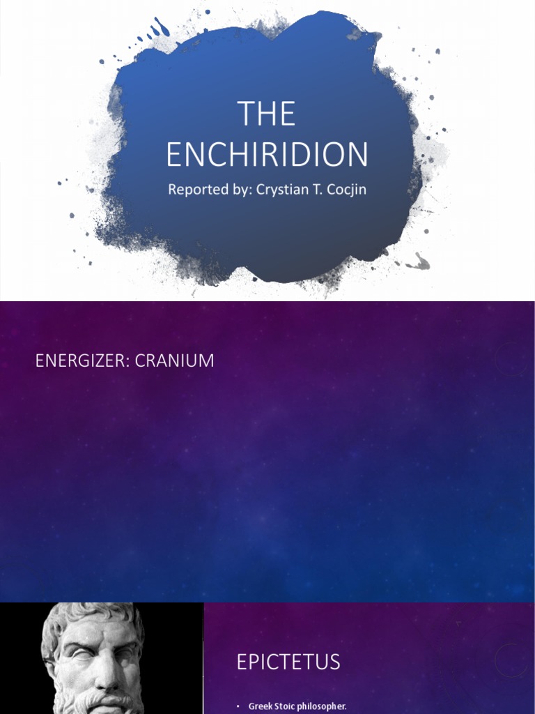 THE Enchiridion: Reported By: Crystian T. Cocjin | PDF | Epictetus ...