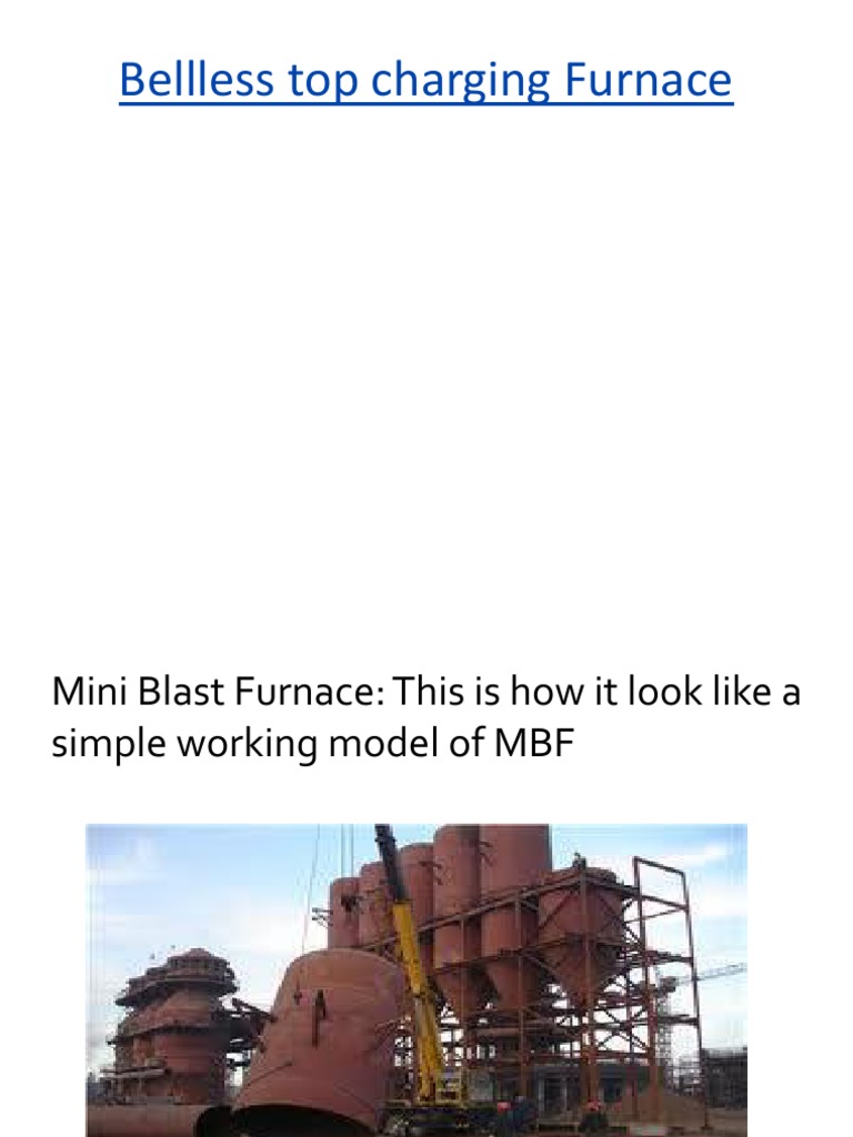 Bellless Top Charging Furnace | PDF | Blast Furnace | Steelmaking