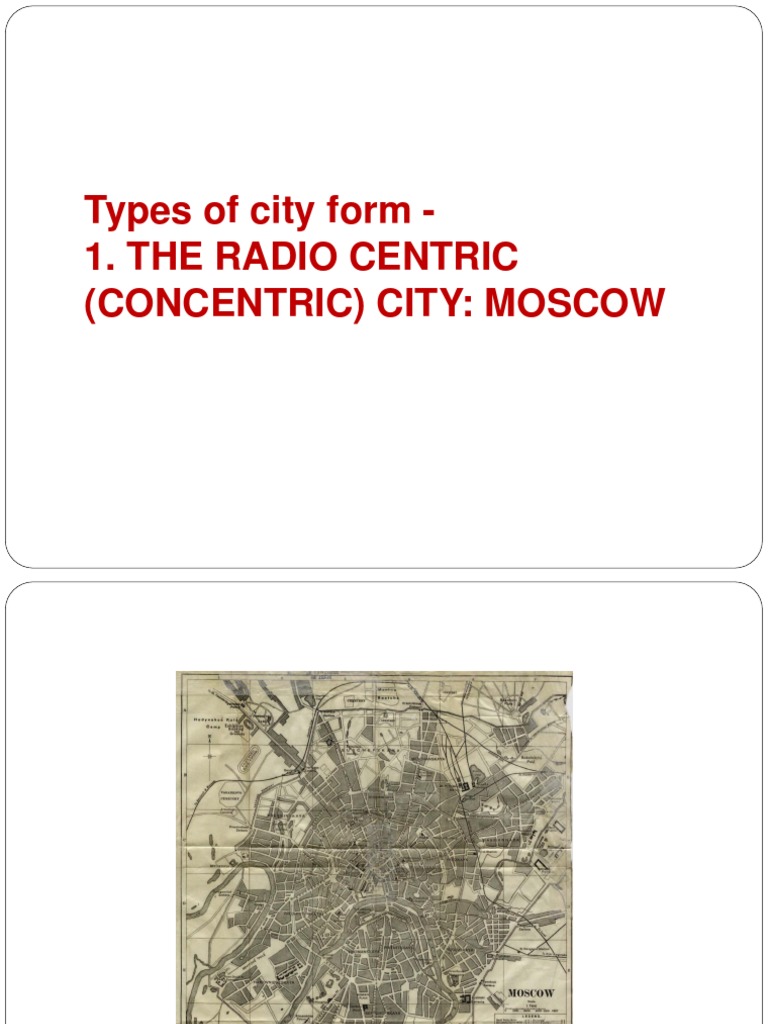 Types of City Form - 1. The Radio Centric (Concentric) City: Moscow | PDF