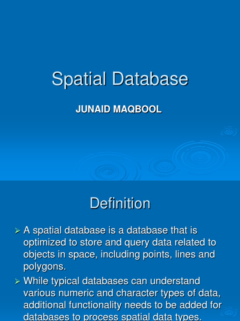 Spatial Database PPT by Junaid | PDF | Spatial Analysis | Databases