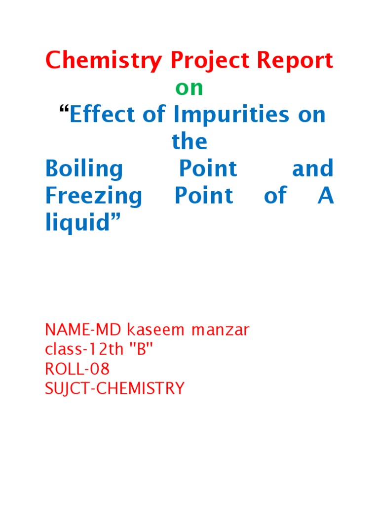 Chemistry Project Report: Effect of Impurities On The Boiling Point and ...