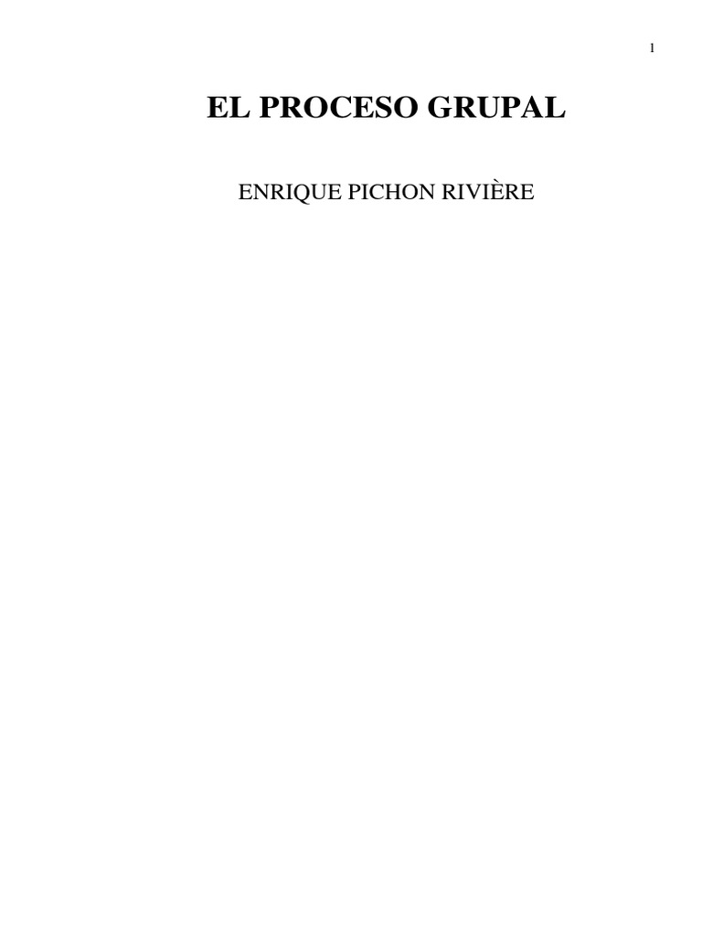 Pichon-Riviére, Enrique - El Proceso Grupal | PDF