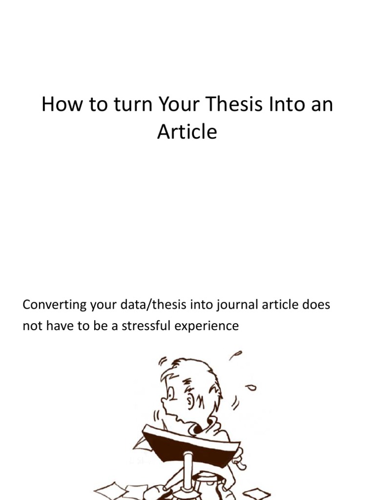 How To Turn Your Thesis Into An Article | PDF | Thesis | Academic Journal