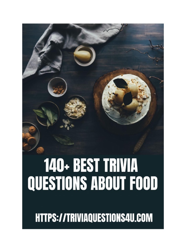 Best Food Trivia Questions | PDF | Thai Cuisine | Fast Food Restaurants