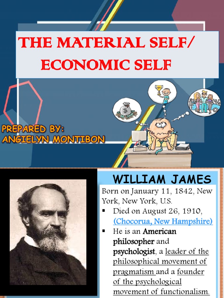 The Material Self/ Economic Self | PDF | William James | Self