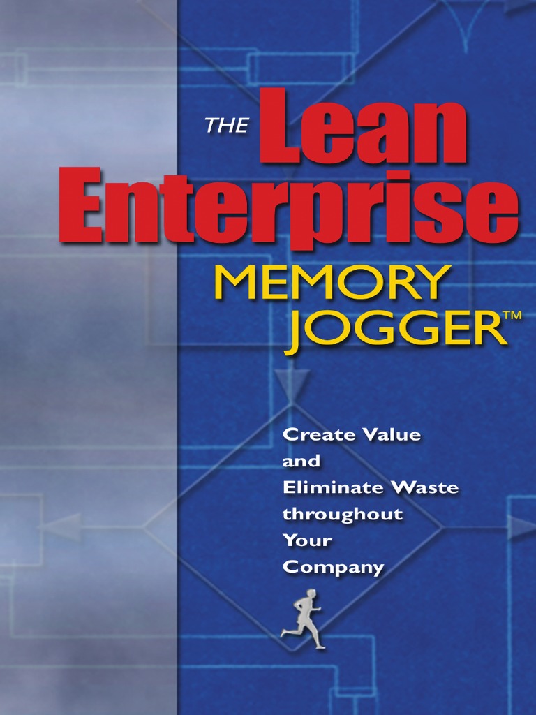 The Lean Enterprise (Memory Jogger III) | PDF | Lean Manufacturing ...