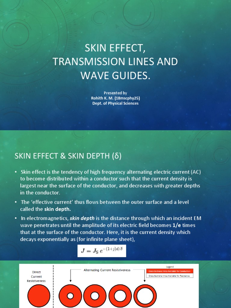Skin Effect, Transmission Lines, and Wave Guides: An Analysis of High ...