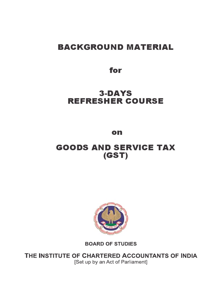 Background Material For 3days Refresher Course On GST | PDF | Value ...