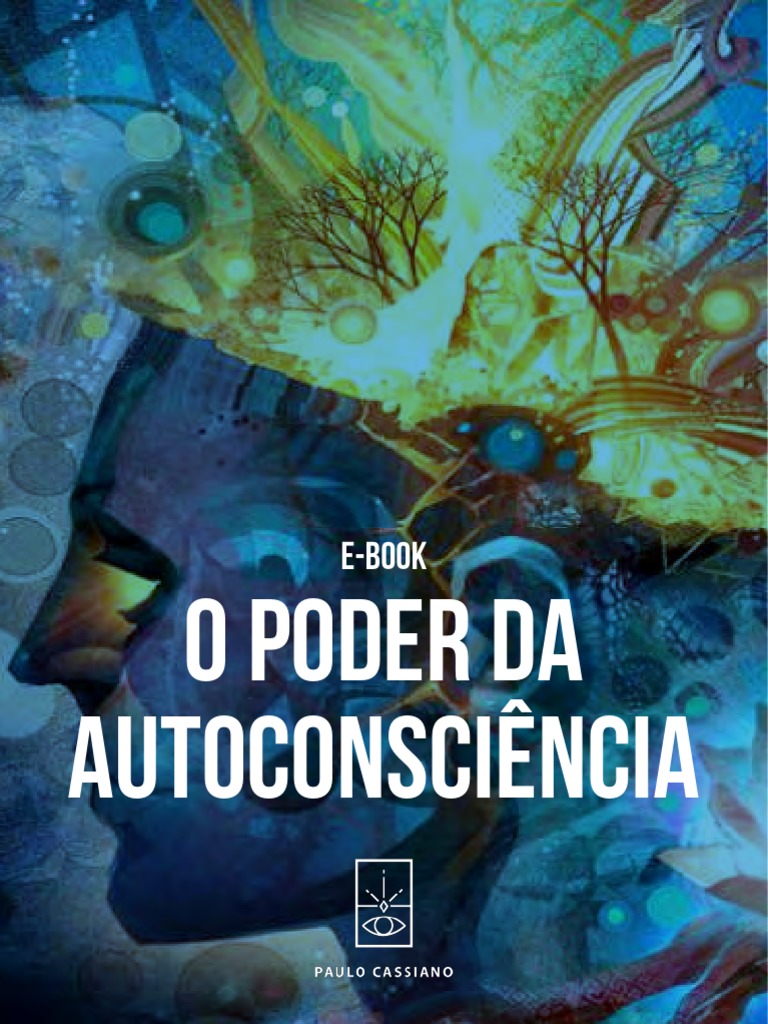 O Poder Do Conhecimento | PDF | Humano | Consciência