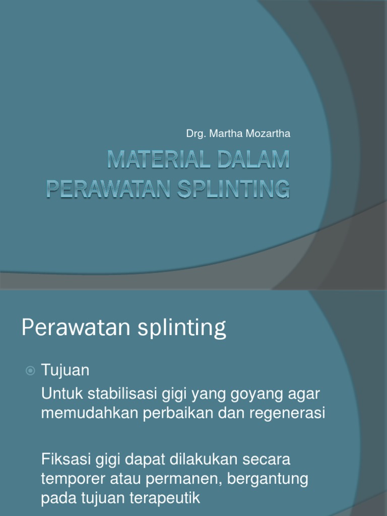 Material Dalam Perawatan Splinting | PDF