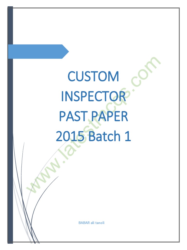 Custom Inspector Past Paper 2015 Batch 1: BABAR Ali Tanoli | PDF ...
