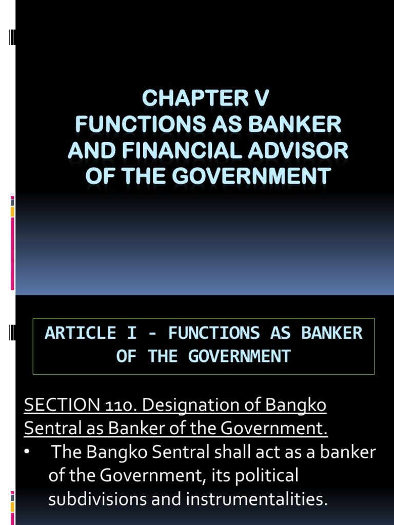 Functions As Banker and Financial Advisor of The Government | PDF ...