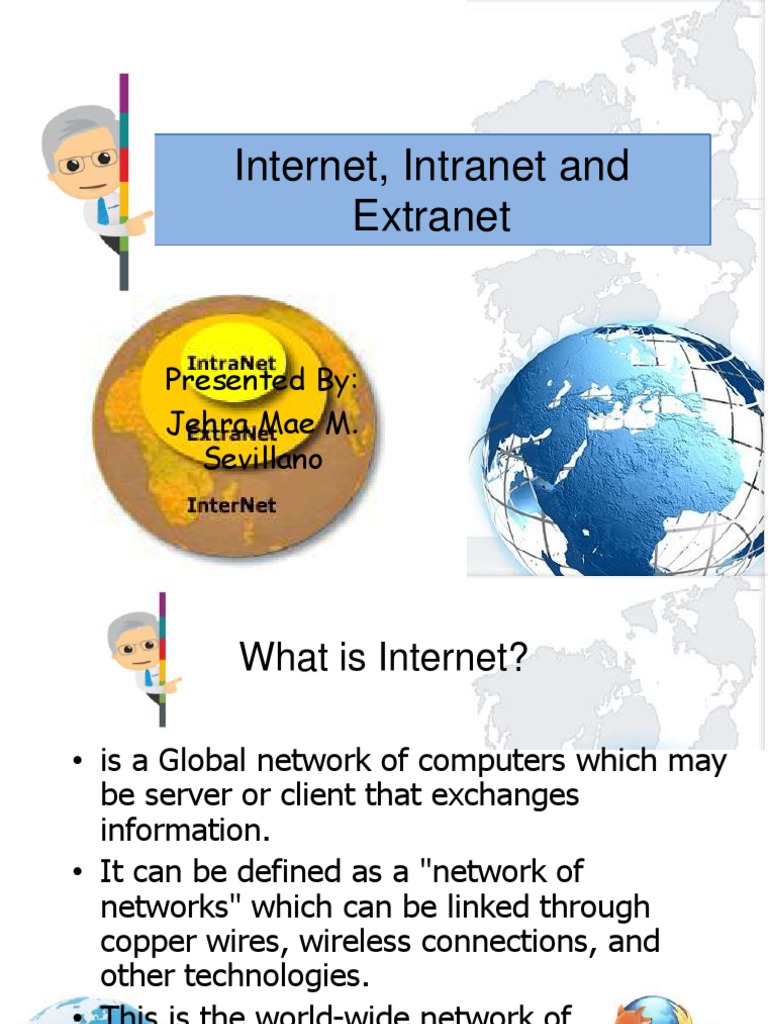 Internet, Intranet and Extranet: Presented By: Jehra Mae M. Sevillano | PDF | Computer Network ...