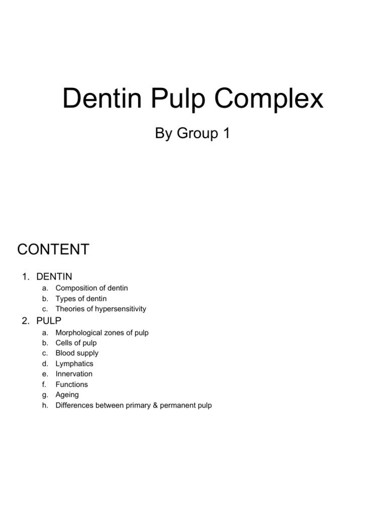The Dentin Pulp Complex: A Comprehensive Review of Dentin Composition ...