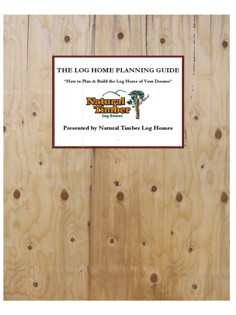 The Log Home Planning Guide The Log Home Planning Guide The Log Home ...