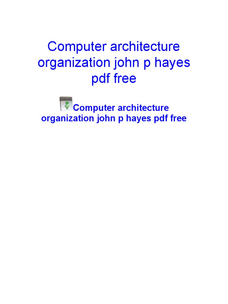 Computer Architecture Organization John P Hayes PDF Free PDF | PDF ...