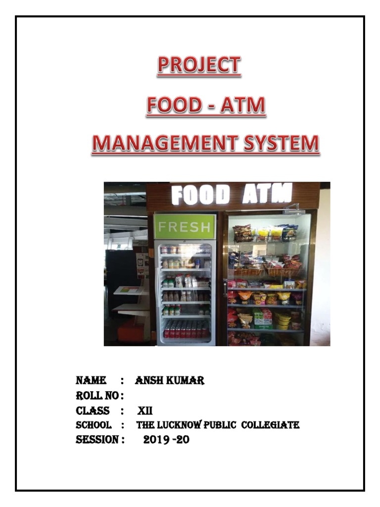 Food Atm Project | PDF | Databases | Information Technology Management